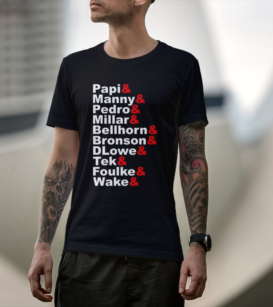 Papi Manny Pedro Millar Bellhorn Bronson DLowe Tek Foulke Wake Boston Red Sox 2004 Players T-Shirt
