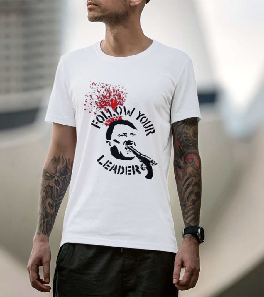 Follow Your Leader Anti-Fascist Commentary Stencil T-Shirt