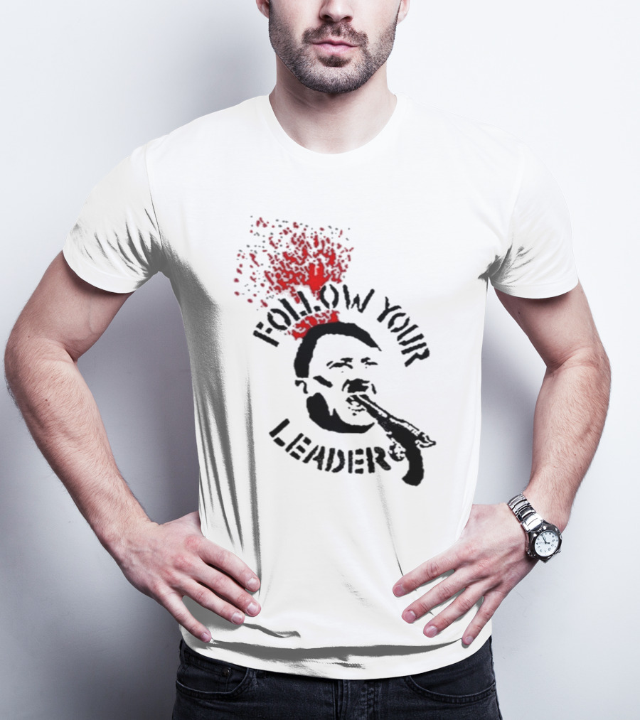 Follow Your Leader Anti-Fascist Commentary Stencil T-Shirt