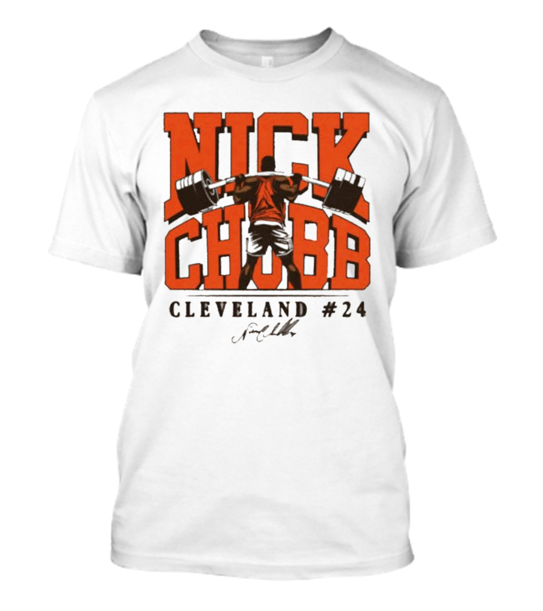 Nick Chubb Cleveland #24 Weightlifting Signature T-Shirt