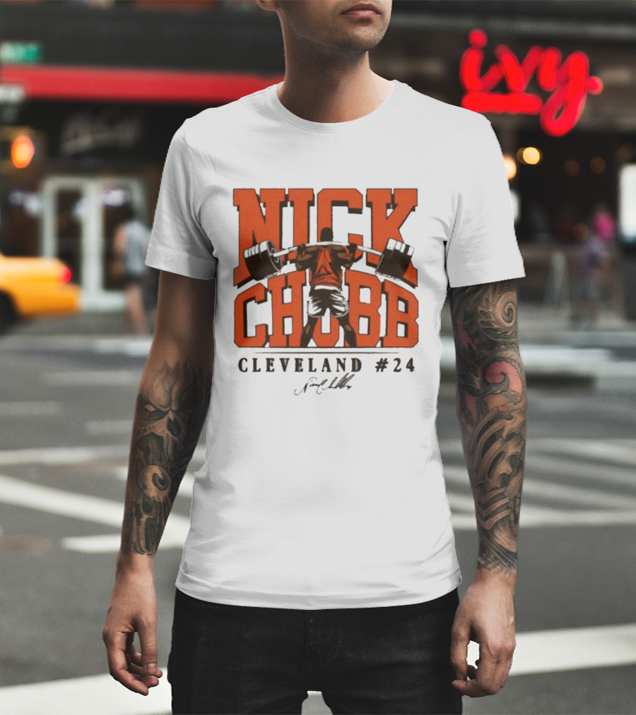 Nick Chubb Cleveland #24 Weightlifting Signature T-Shirt
