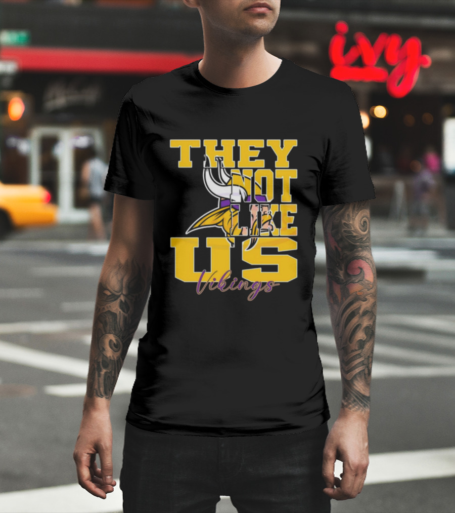 They Not Like Us Vikings Minnesota NFL Football 2025 T-Shirt