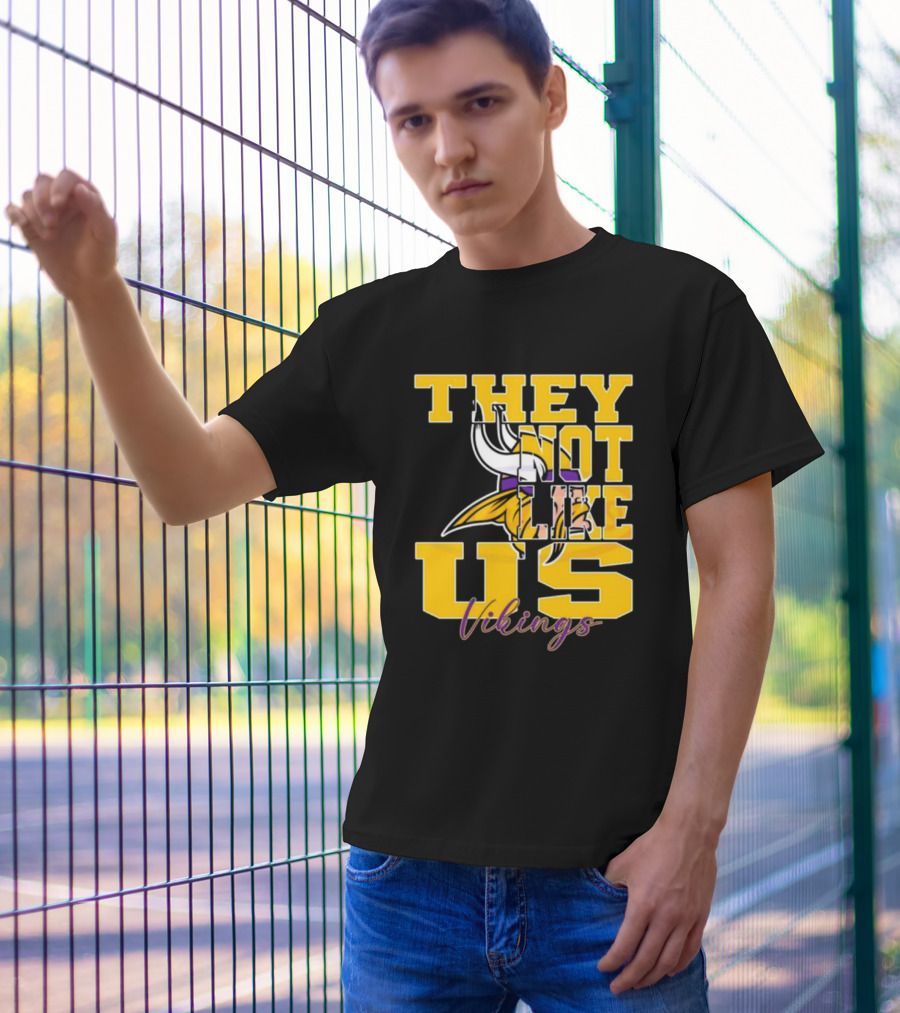They Not Like Us Vikings Minnesota NFL Football 2025 T-Shirt