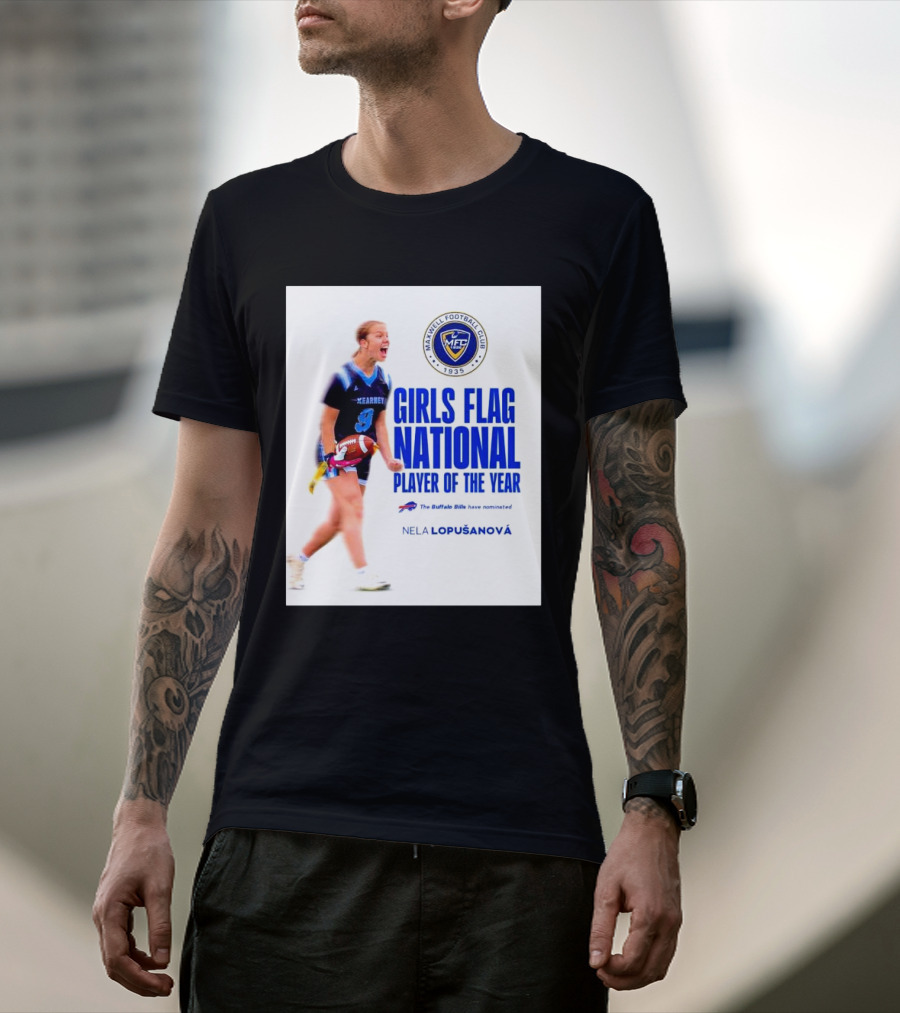 Merrill Football Club Girls Flag National Player Of The Year Nela Lopusanova Buffalo Bills Nomination T-Shirt