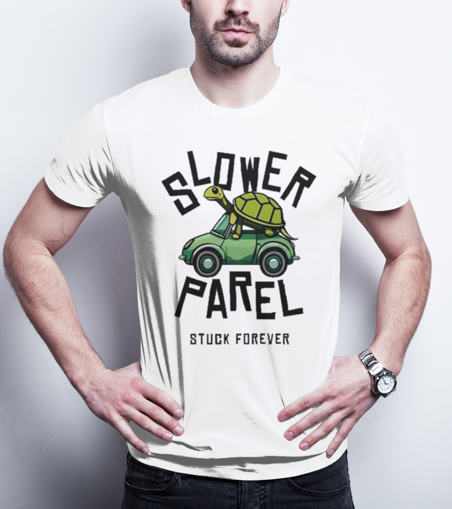 Slower Parel Turtle Car Stuck Forever T-Shirt
