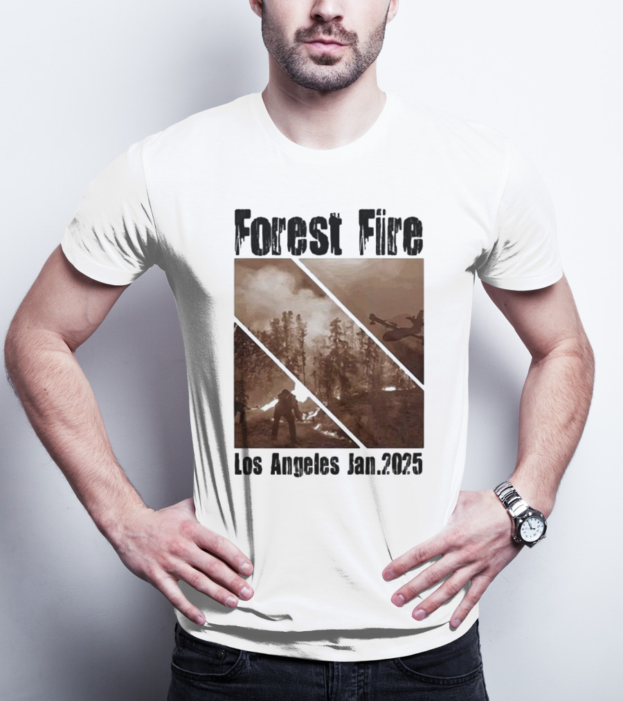 Forest Fire Los Angeles Jan 2025 T-Shirt