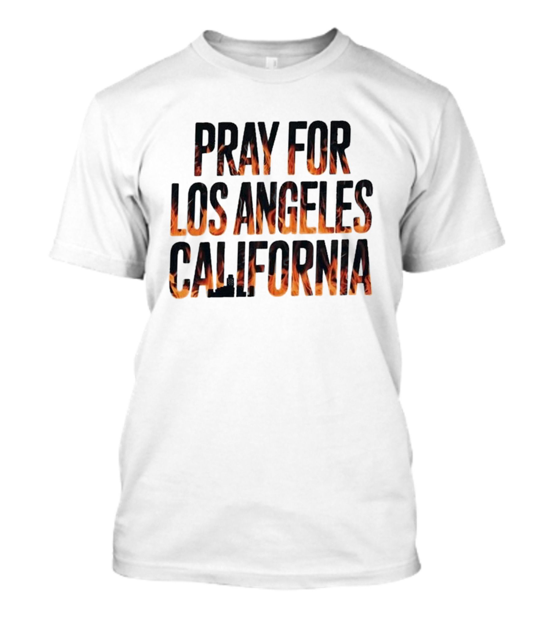 Pray For Los Angeles California Support LA Firefighter T-Shirt