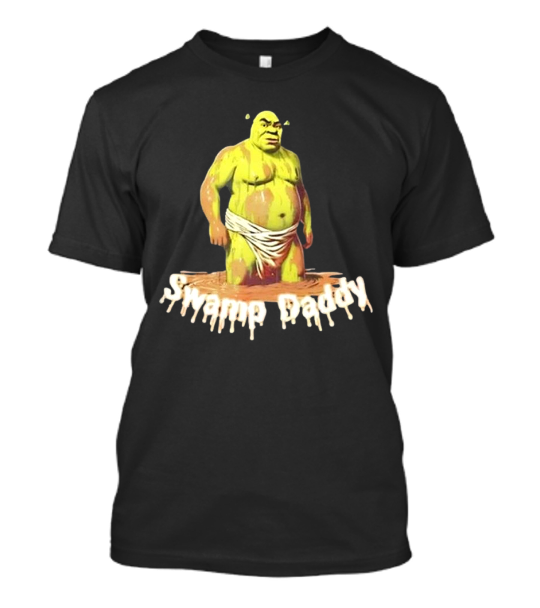 Unethical Threads Swamp Daddy Shrek Dripping Text Image T-Shirt