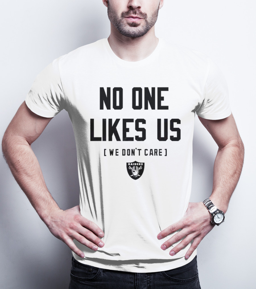 Las Vegas Raiders No One Likes Us We Don't Care Raiders Logo T-Shirt