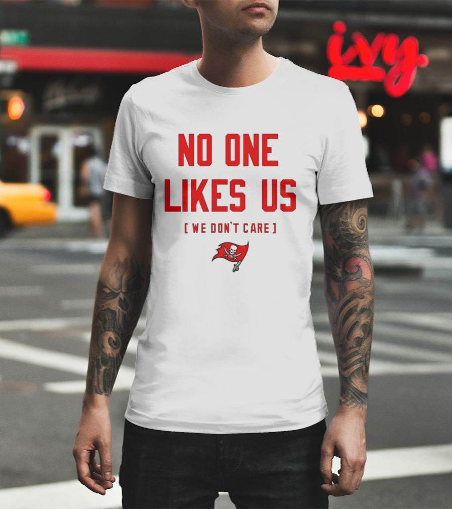 Tampa Bay Buccaneers No One Likes Us We Don’t Care Flag T-Shirt
