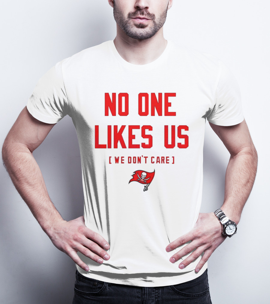 Tampa Bay Buccaneers No One Likes Us We Don’t Care Flag T-Shirt