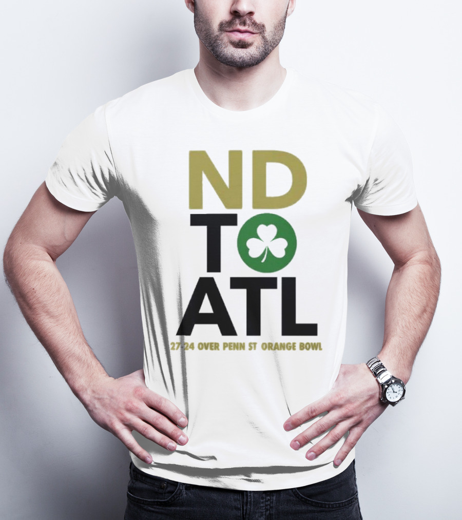 Notre Dame Football ND To ATL 27-24 Over Penn St Orange Bowl 2025 T-Shirt