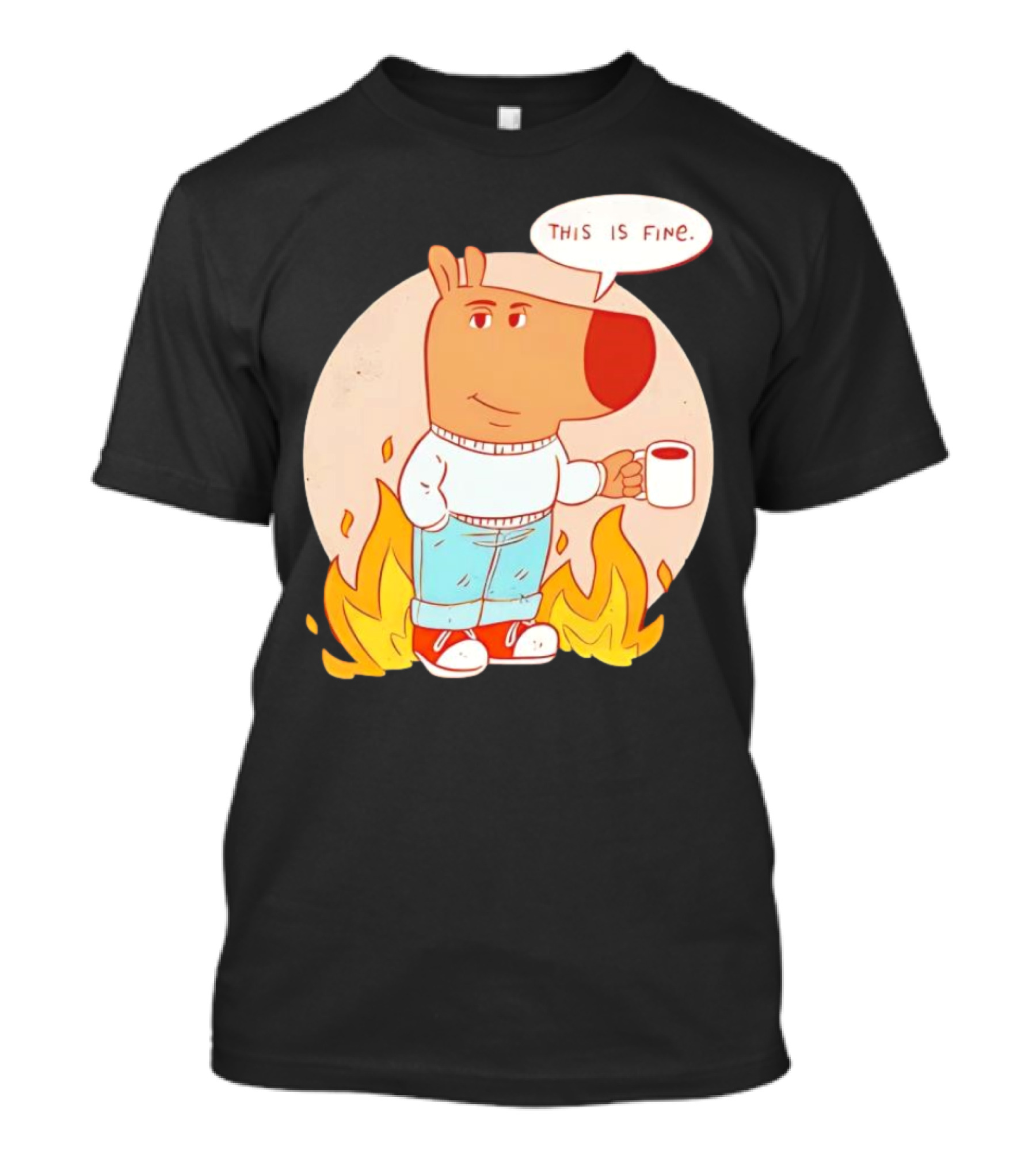 Chill Guy This Is Fine Dog Meme Coffee Fire T-Shirt 