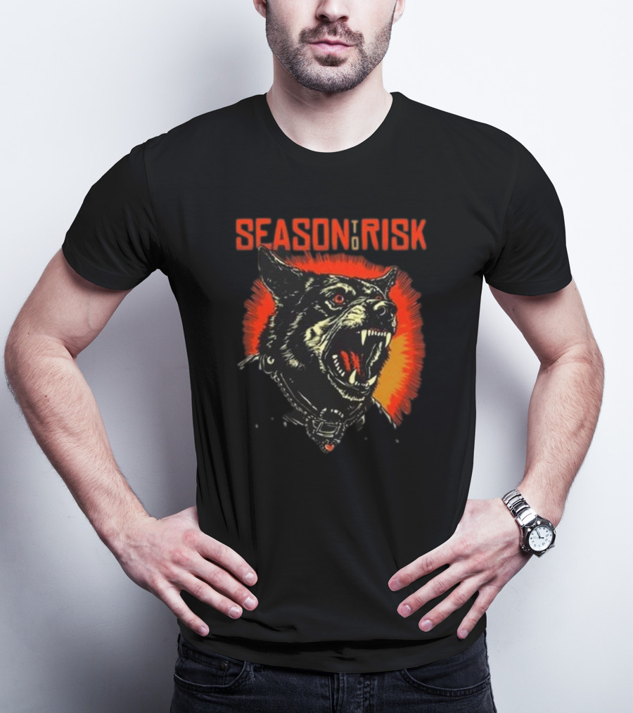 SEASON TO RISK RABID HOSTILITY DOG WITH GLOWING EYES AND FANGS T-Shirt