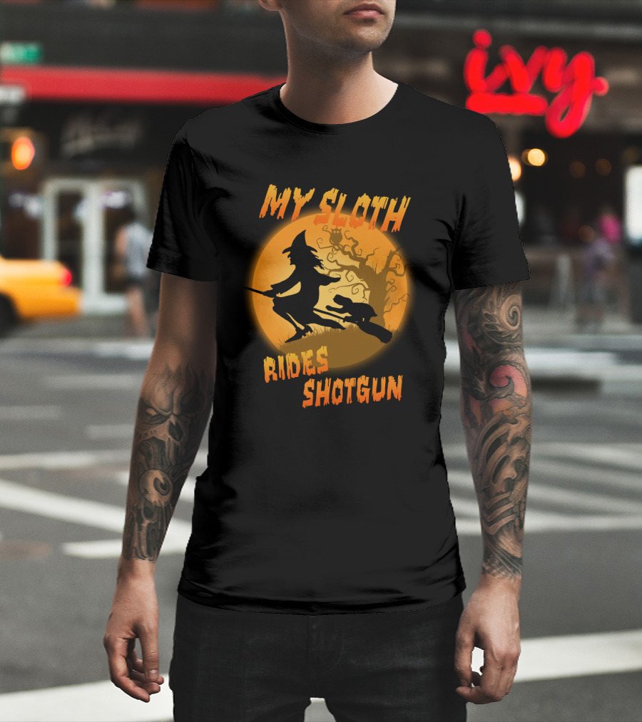 My Sloth Rides Shotgun Witch And Sloth Flying On Broomstick Full Moon T-Shirt