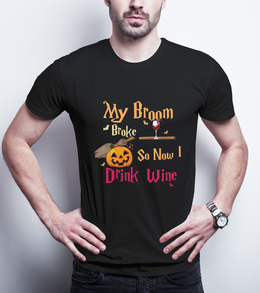 My Broom Broke So Now I Drink Wine Halloween Pumpkin And Wine Glass T-Shirt