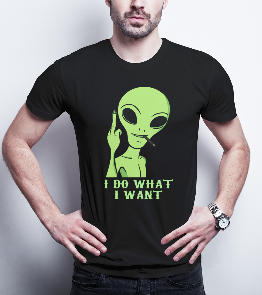 I Do What I Want Alien Smoking Gesture T-Shirt