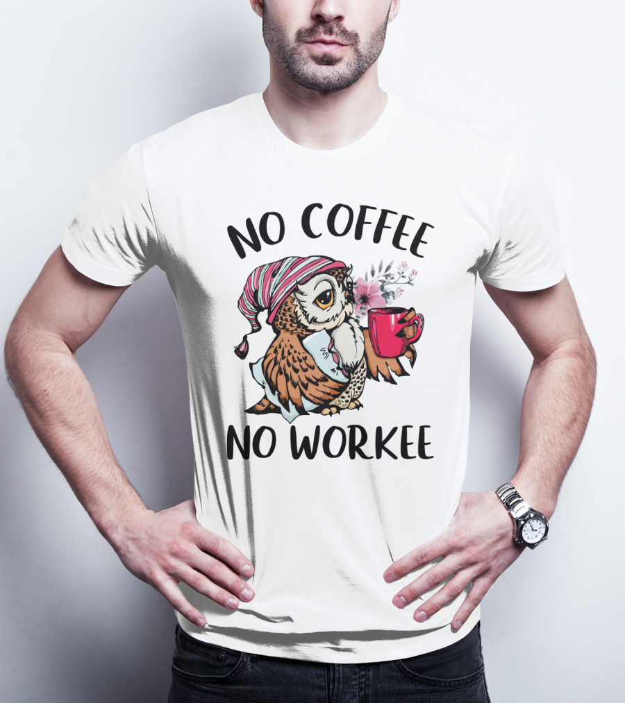 No Coffee No Workee Owl With Pink Mug And Nightcap T-Shirt