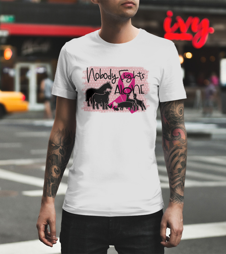 Nobody Fights Alone Breast Cancer Awareness With Farm Animal Silhouettes And Pink T-Shirt