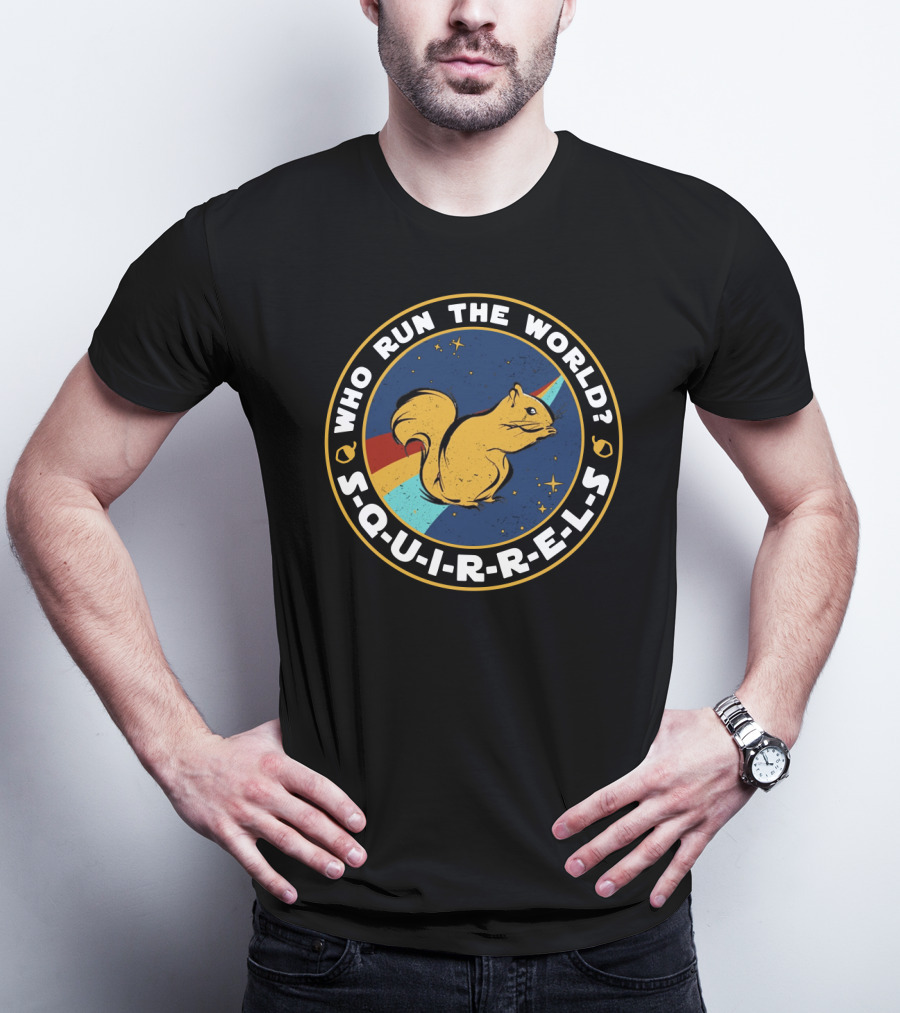 WHO RUN THE WORLD SQUIRRELS Retro Style Bold Circular T-Shirt