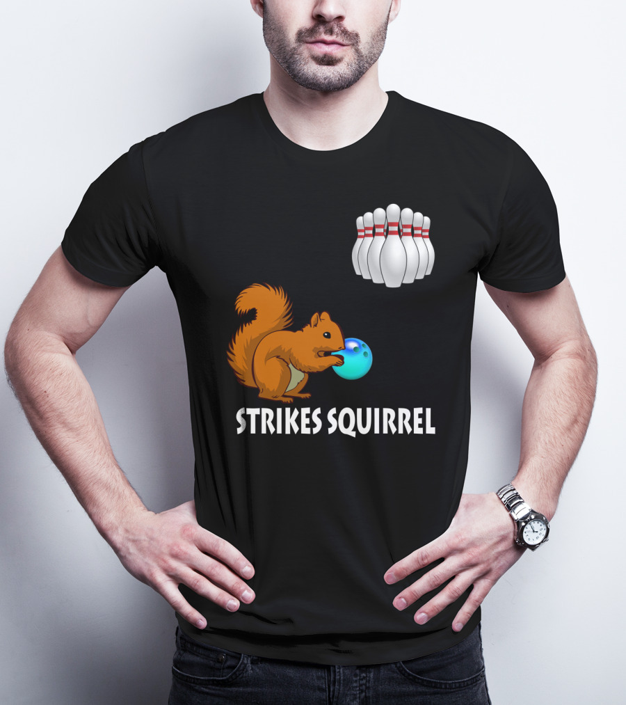 Strikes Squirrel Bowling Ball And Pins T-Shirt