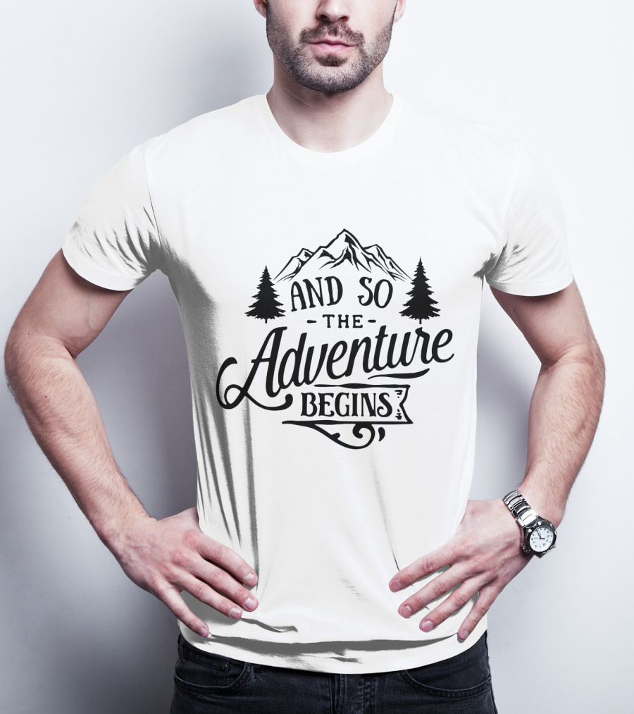 And So The Adventure Begins Mountain Hiking Camping T-Shirt