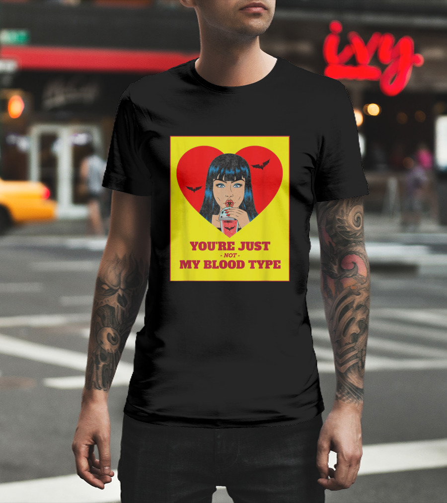 You're Just Not My Blood Type Vampire Witch Heart Bats Halloween T-Shirt