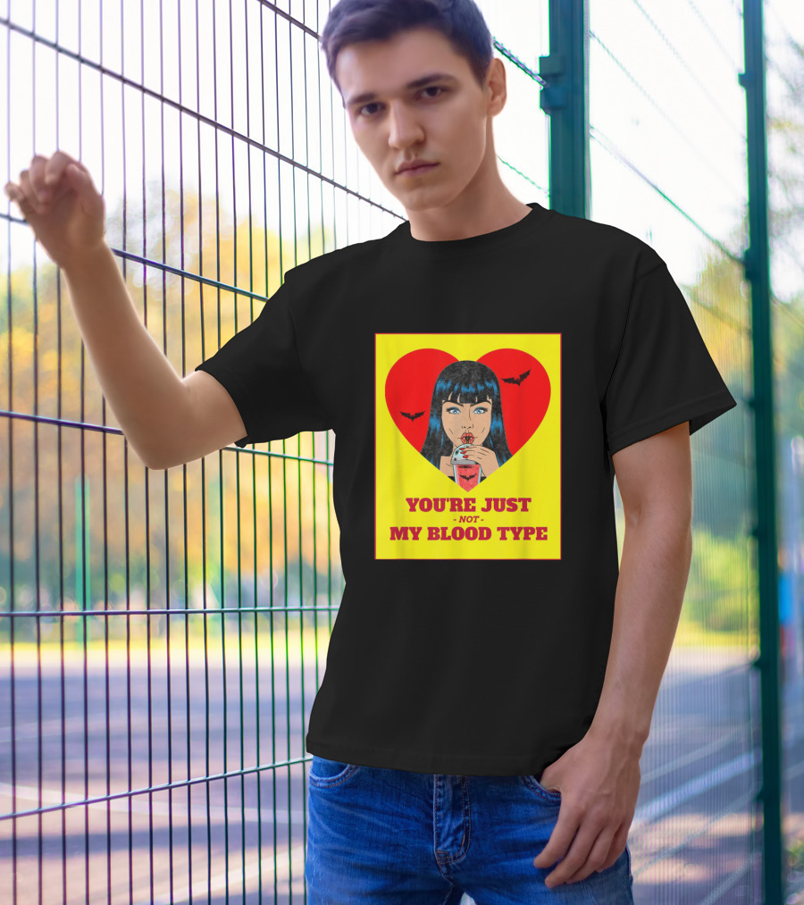 You're Just Not My Blood Type Vampire Witch Heart Bats Halloween T-Shirt
