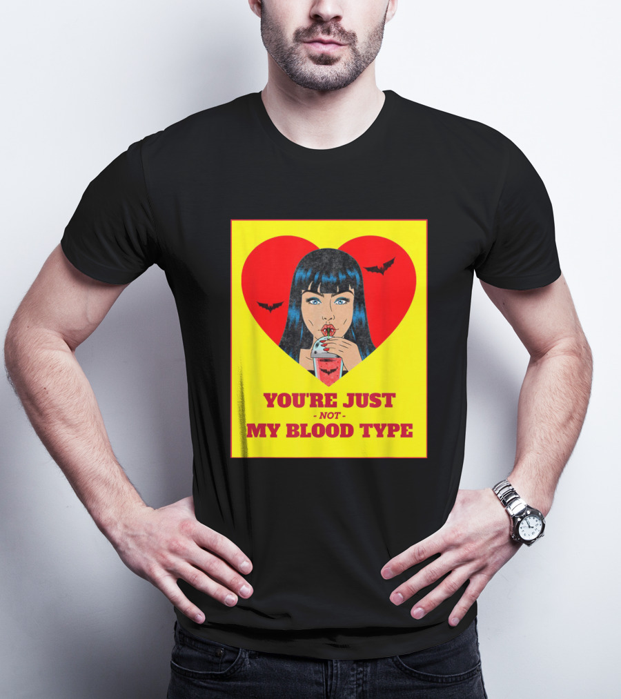 You're Just Not My Blood Type Vampire Witch Heart Bats Halloween T-Shirt