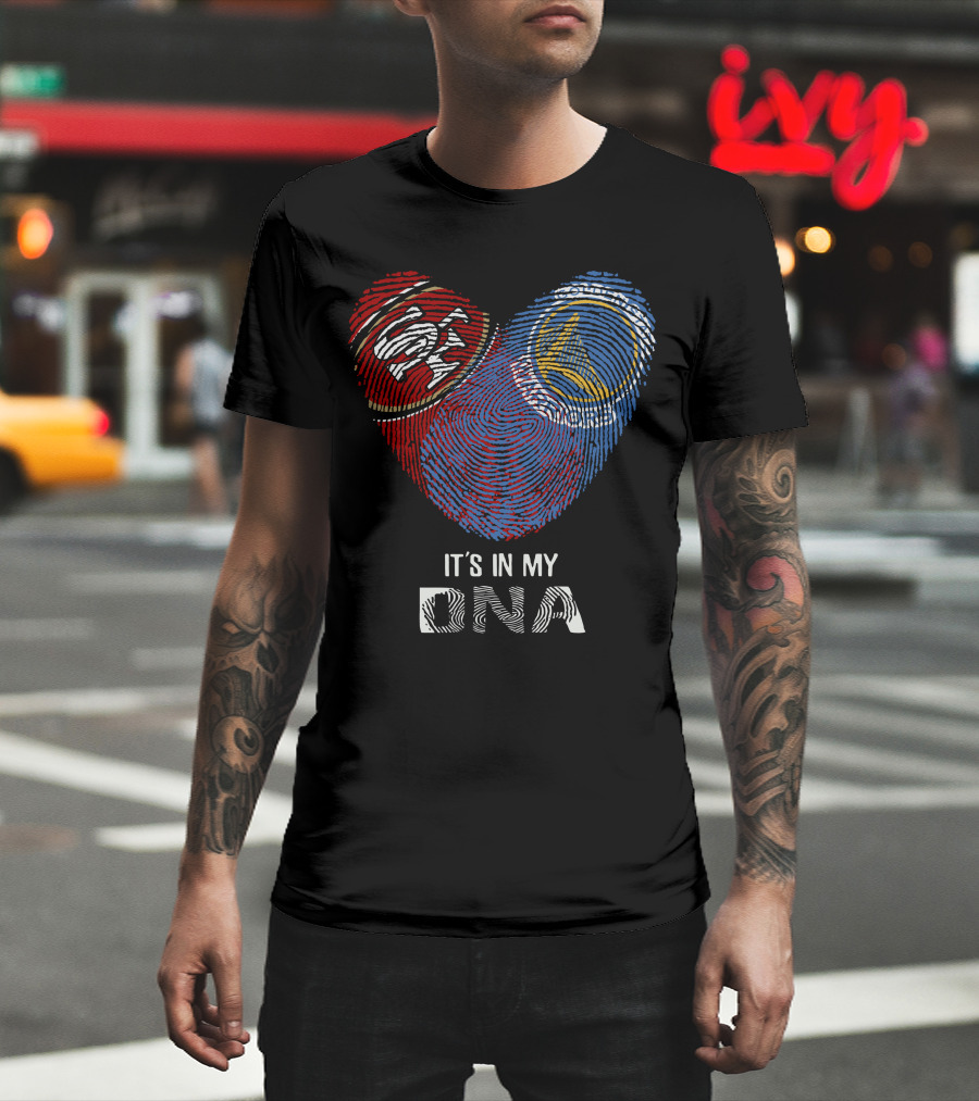 49ers Golden State Warriors It's In My DNA T-Shirt
