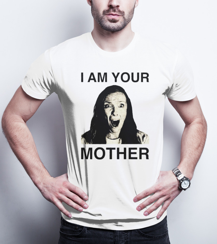 I AM YOUR MOTHER Scream Face T-Shirt