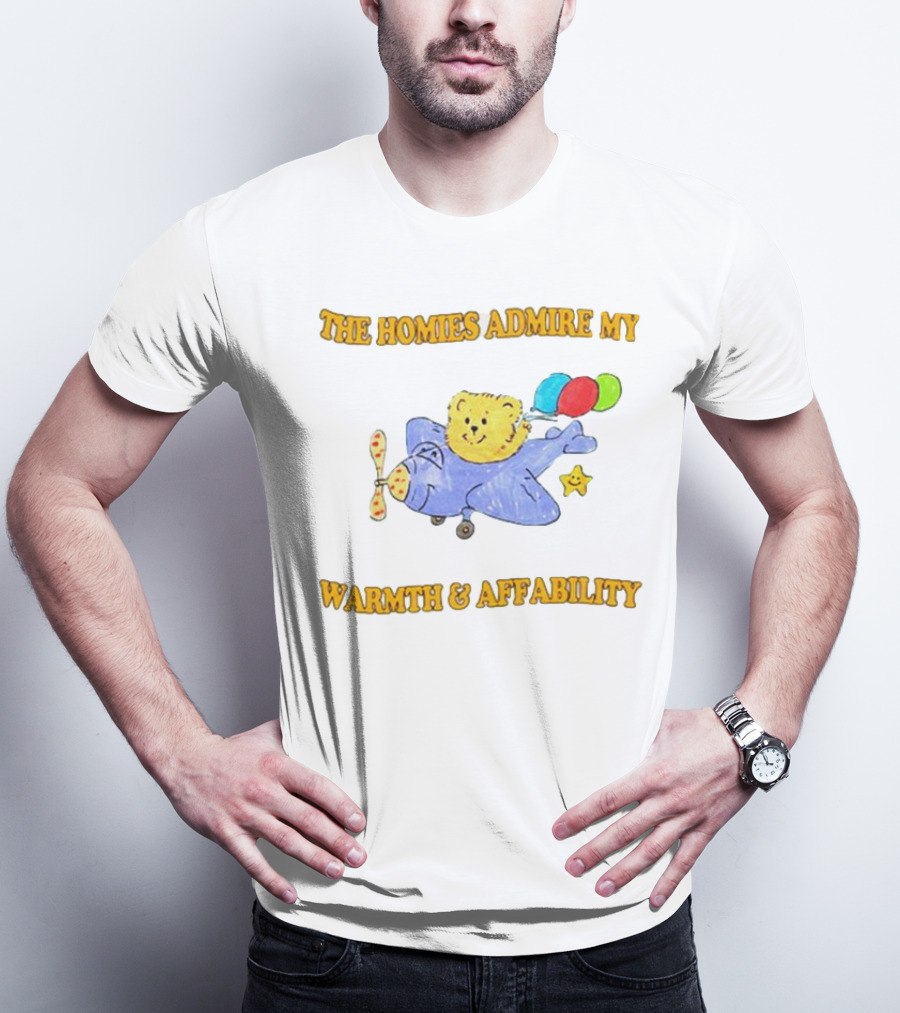 The Homies Admire My Warmth And Affability With Teddy Bear On Airplane And Balloons T-Shirt