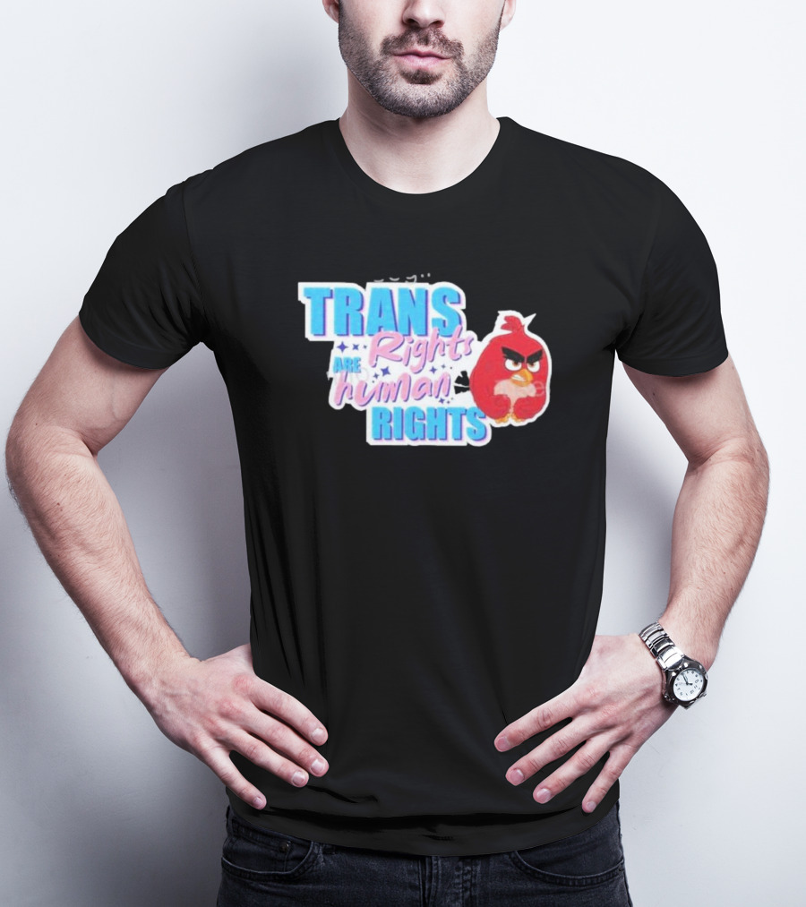 TRANS Rights Are Human RIGHTS Angry Bird T-Shirt