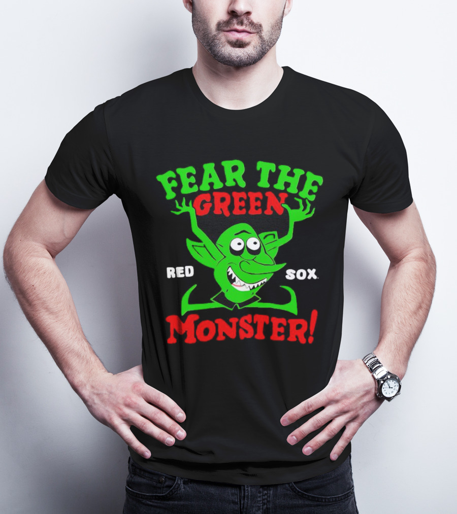 Fear The Green Monster Boston Red Sox Red Sox T-Shirt