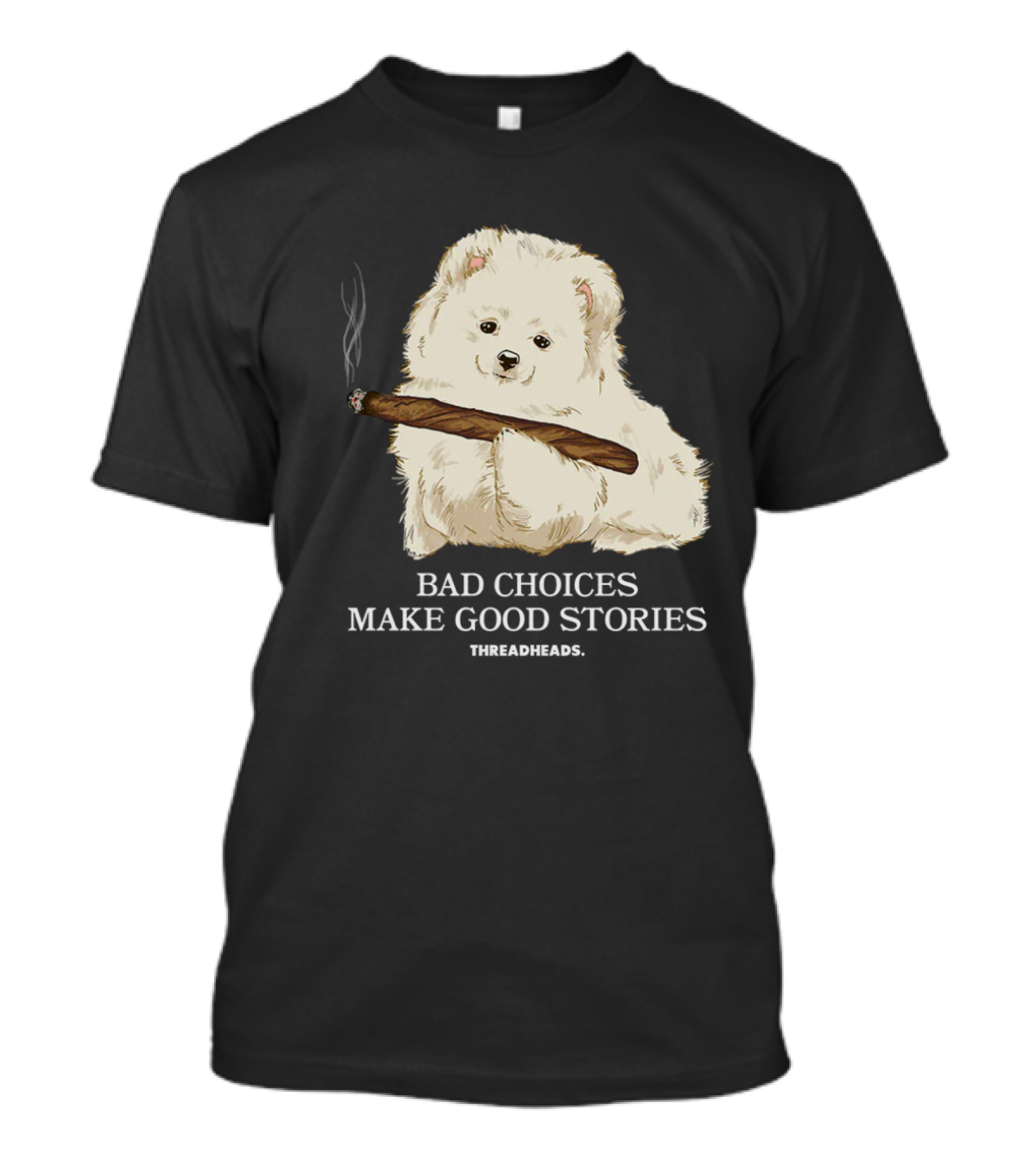 Bad Choices Make Good Stories Funny Dog Threadheads T-Shirt