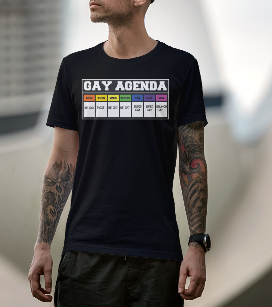 Gay Agenda Be Gay Tacos Be Gay Be Gay Super Gay Super Gay Brunch Gay T-Shirt