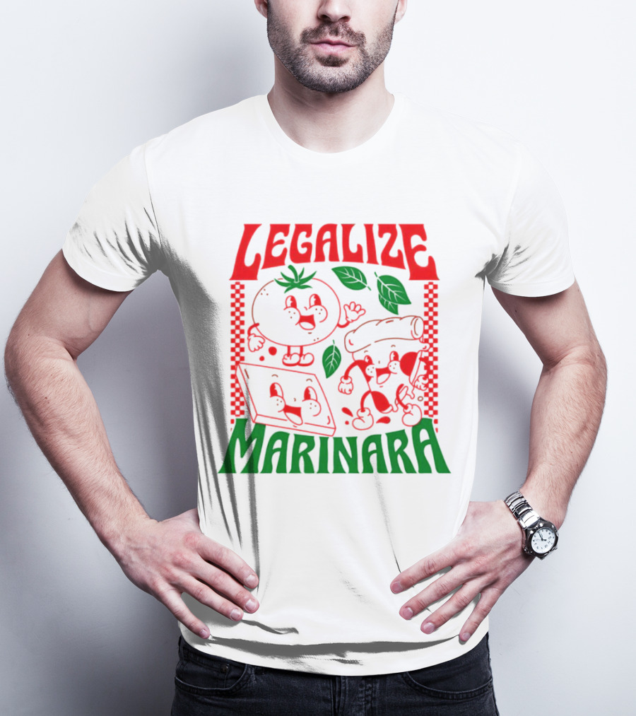 Legalize Marinara Tomato Cheese And Dough Characters With Leafy Accents T-Shirt