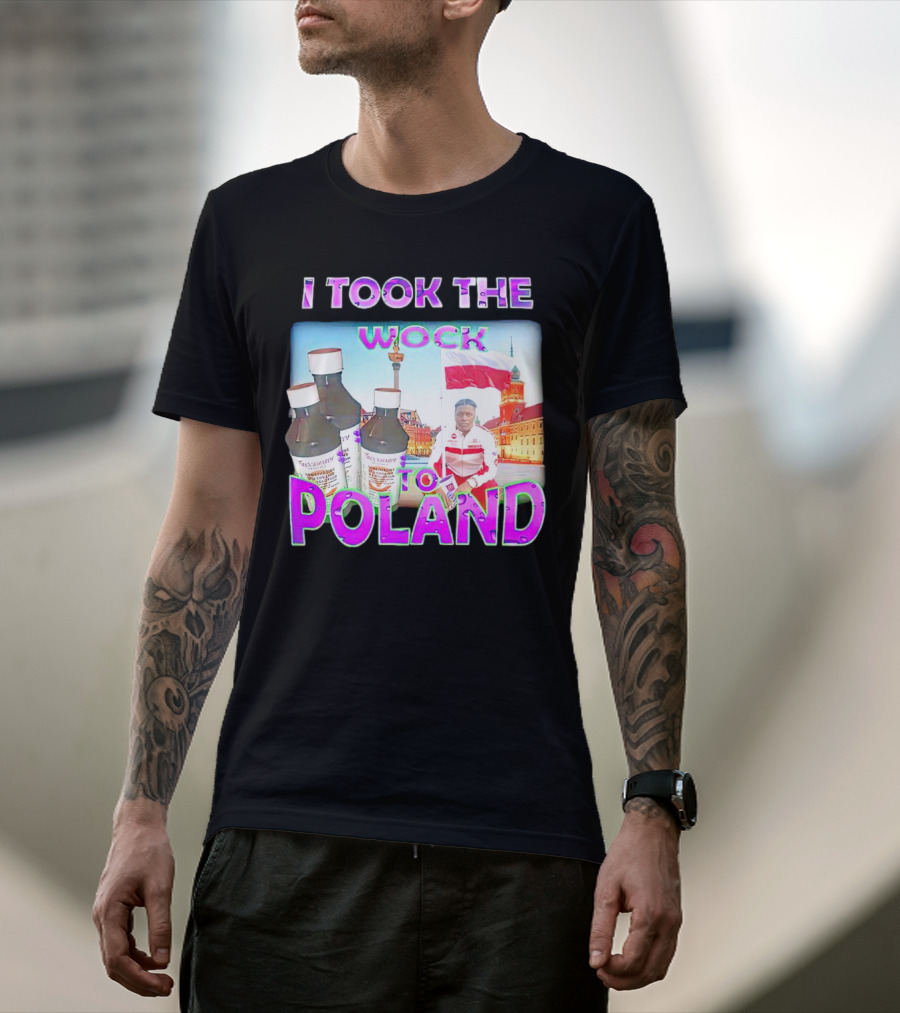 I Took The Wock To Poland Men's Shirt Scenic Polish Cityscape And Cough Syrup Bottles T-Shirt