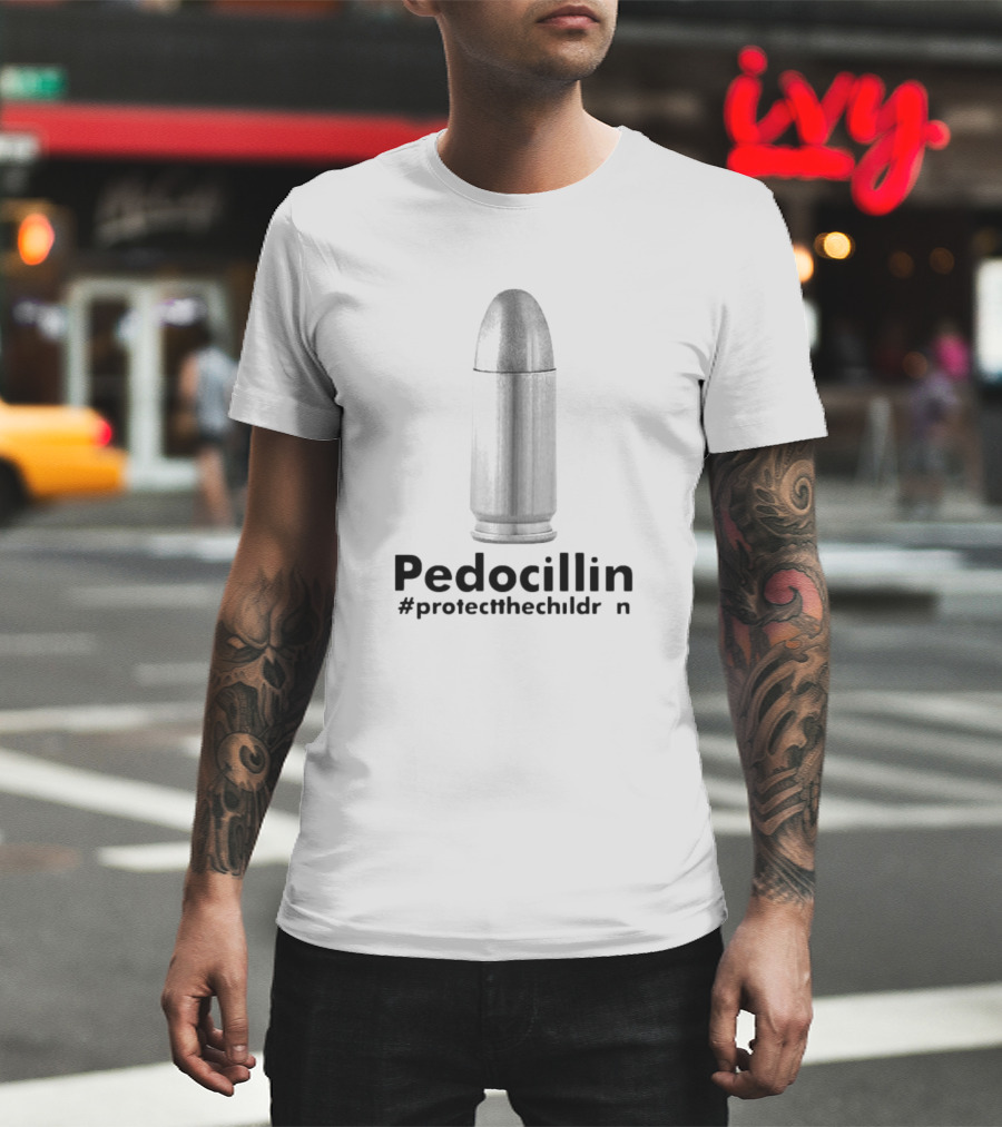 Pedocillin Bullet Design Protectthechildren Hashtag T-Shirt