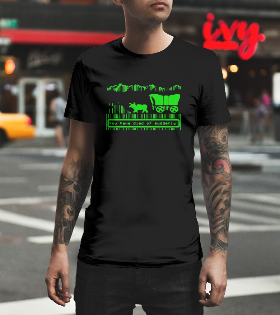 You Have Died Of Suddenly Retro Video Game Wagon T-Shirt