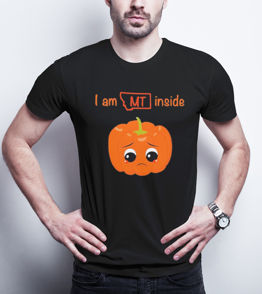 I Am MT Inside Sad Pumpkin Montana T-Shirt