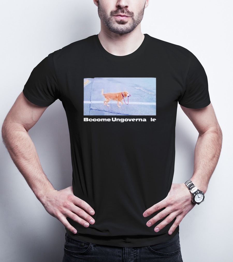 Dog Become Ungovernable Crossing Street With Leash In Mouth T-Shirt