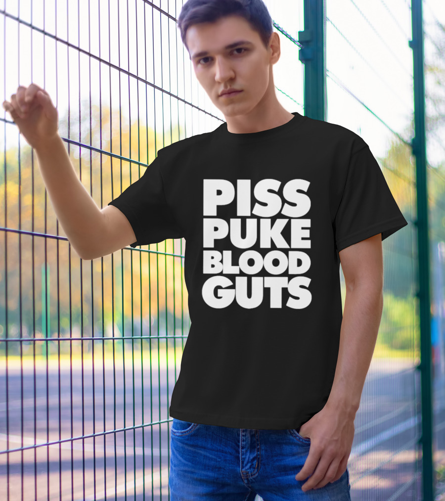 Piss Puke Blood Guts Text Bold White Letters T-Shirt