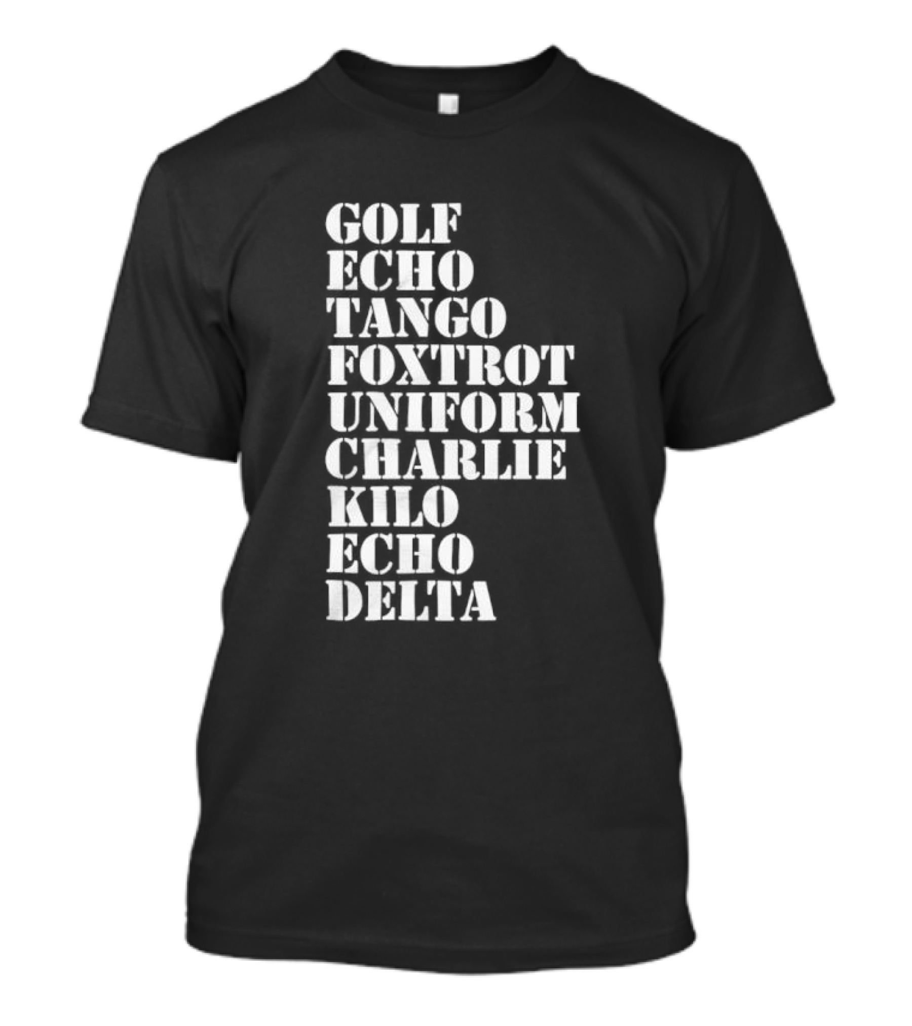 Golf Echo Tango Foxtrot Uniform Charlie Kilo Echo Delta Funny T-Shirt