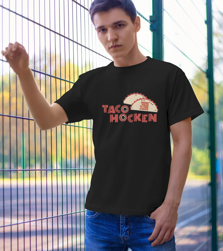 Tacohocken More Than The Curve Taco T-Shirt