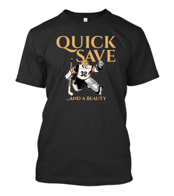 Quick Save And A Beauty Vegas Golden Knights Jonathan Quick T-Shirt