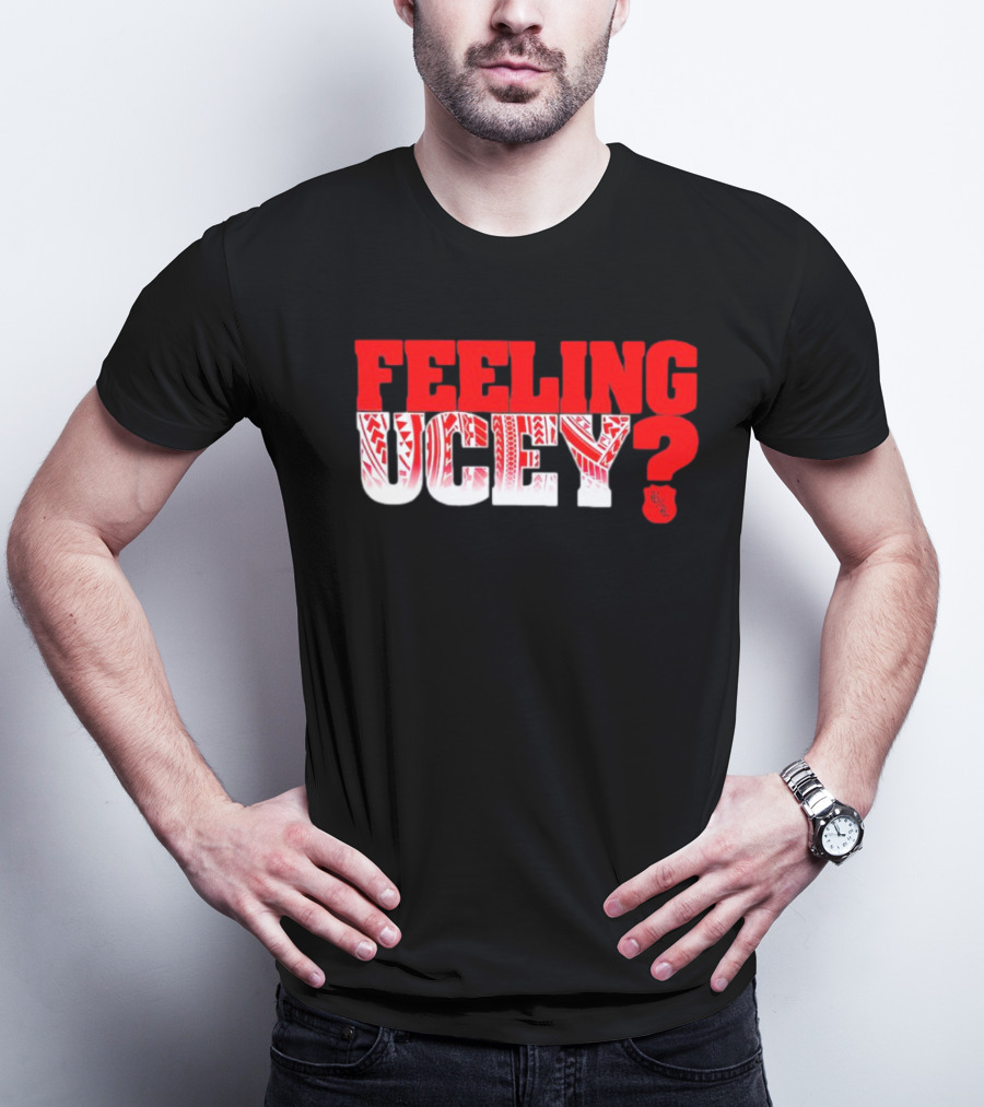 Feeling Ucey? T-Shirt