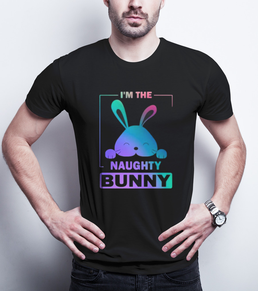 I'm The Naughty Bunny Rainbow Gradient Happy Ears T-Shirt