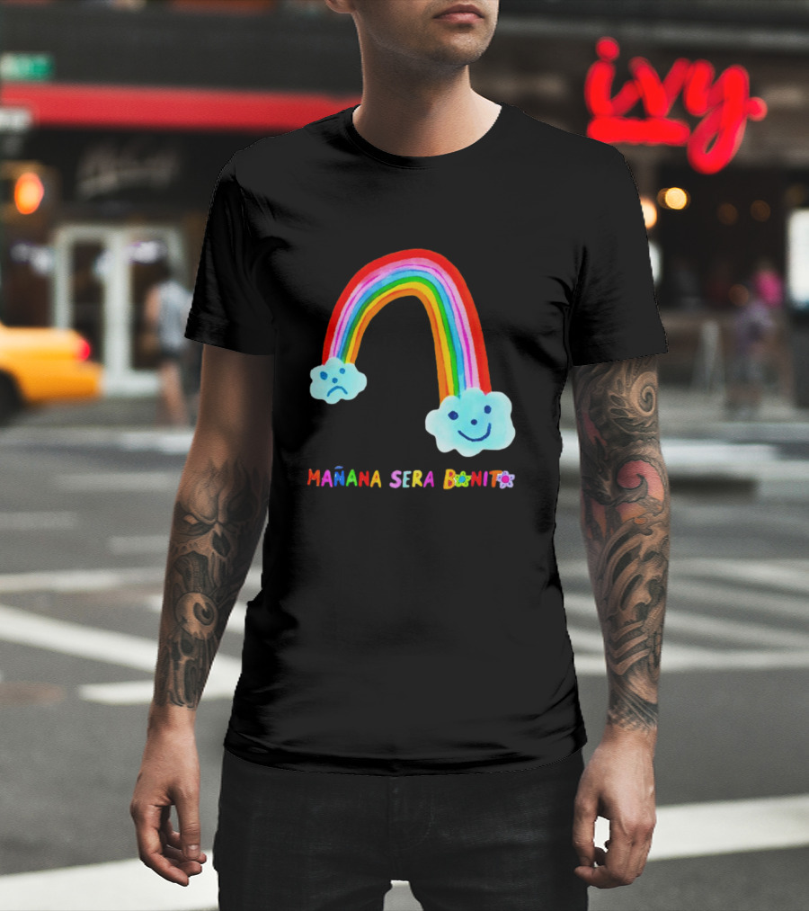 Mañana Será Bonito Rainbow Smiling And Sad Clouds T-Shirt