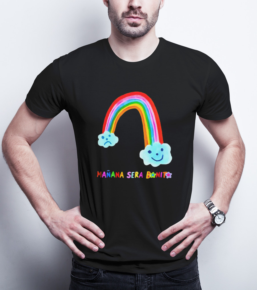 Mañana Será Bonito Rainbow Smiling And Sad Clouds T-Shirt